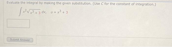 Solved Evaluate the integral by making the given | Chegg.com