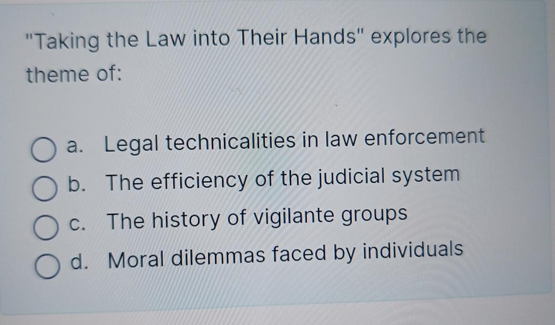 Solved "Taking the Law into Their Hands" explores the theme | Chegg.com