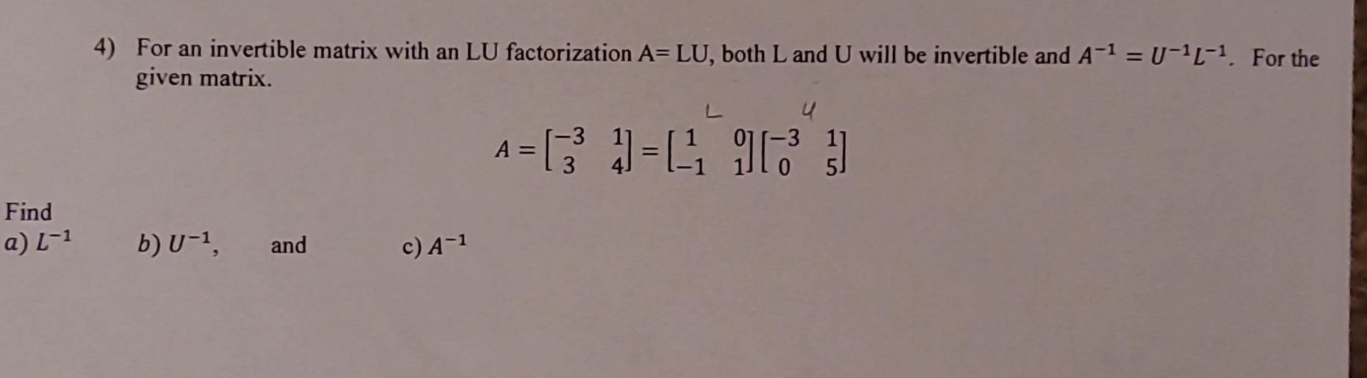 Solved For an invertible matrix with an LU ﻿factorization | Chegg.com