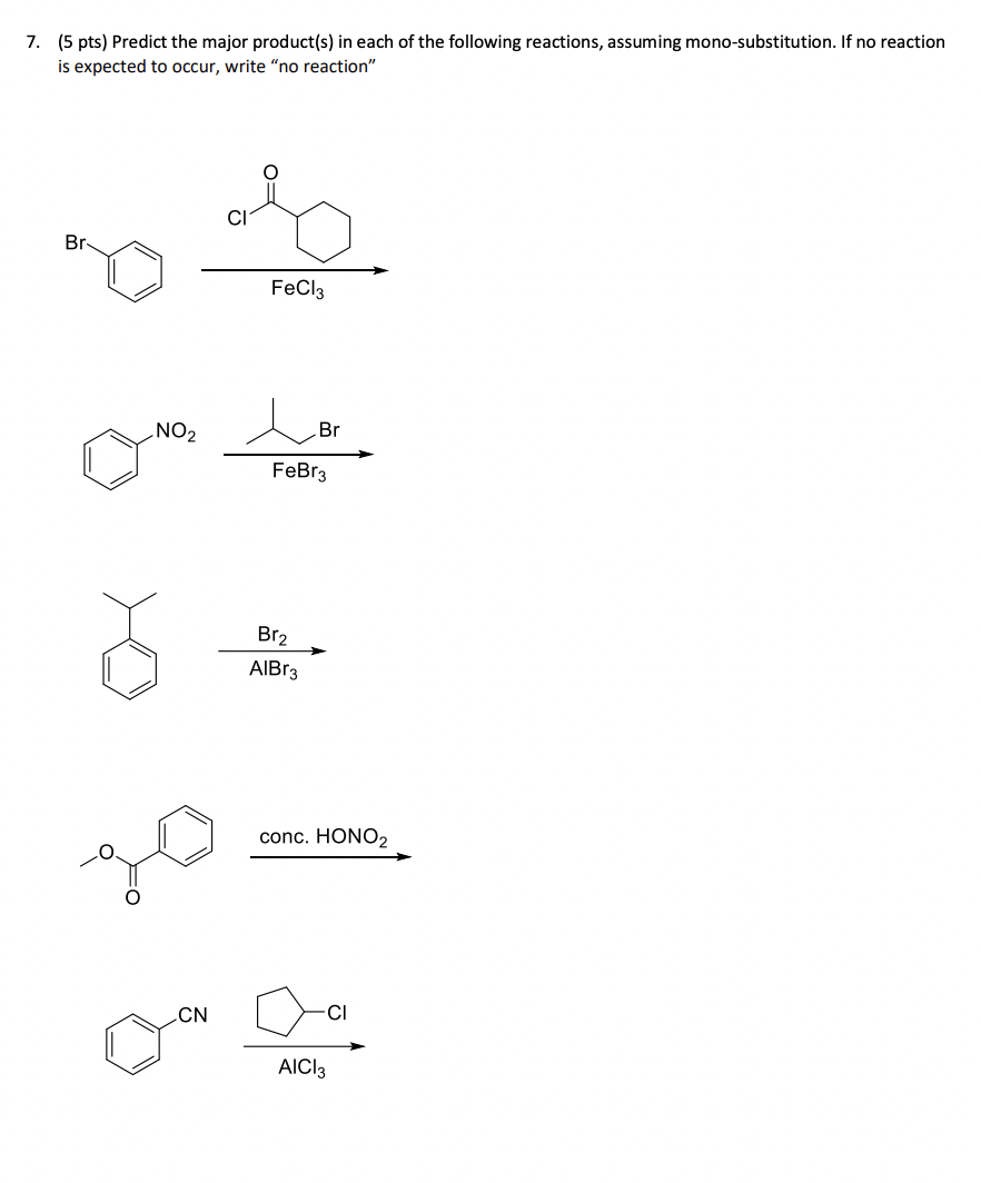 Solved 7. ( 5 ﻿pts ) ﻿Predict the major product(s) ﻿in each | Chegg.com