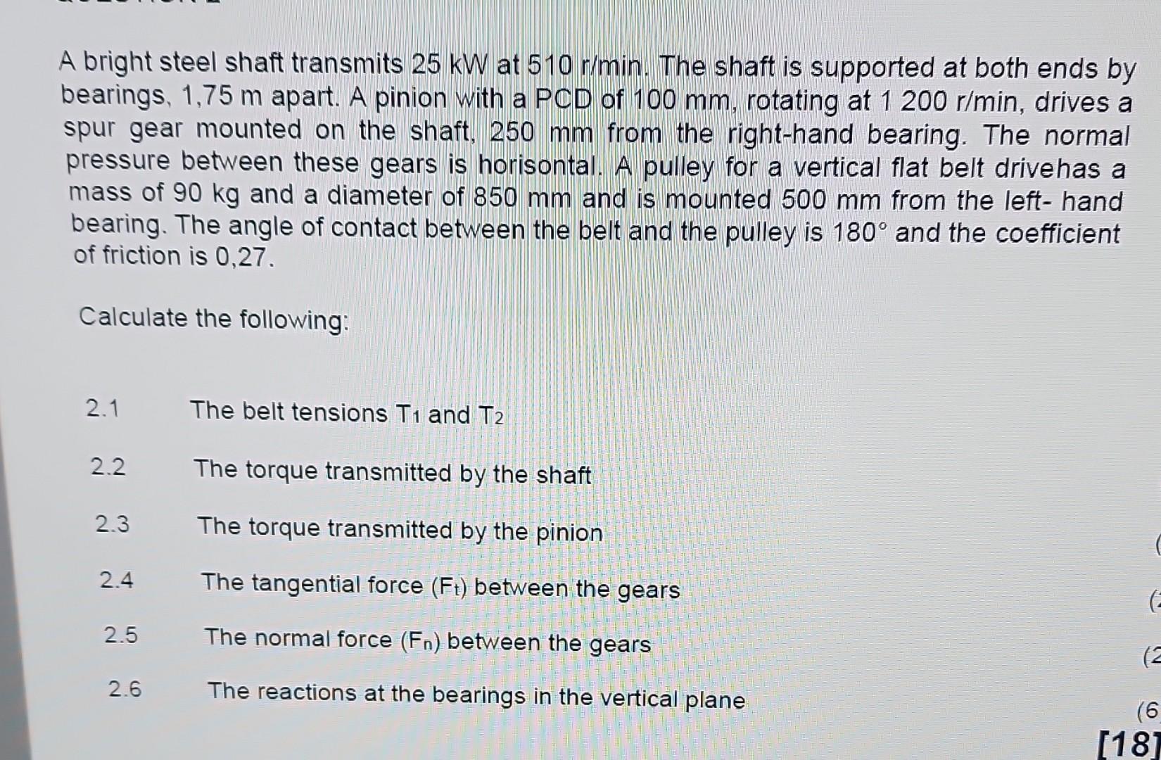 A bright steel shaft transmits 25 kW at 510r/min. The | Chegg.com
