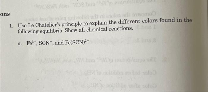 Solved 1. Use Le Chatelier's principle to explain the | Chegg.com
