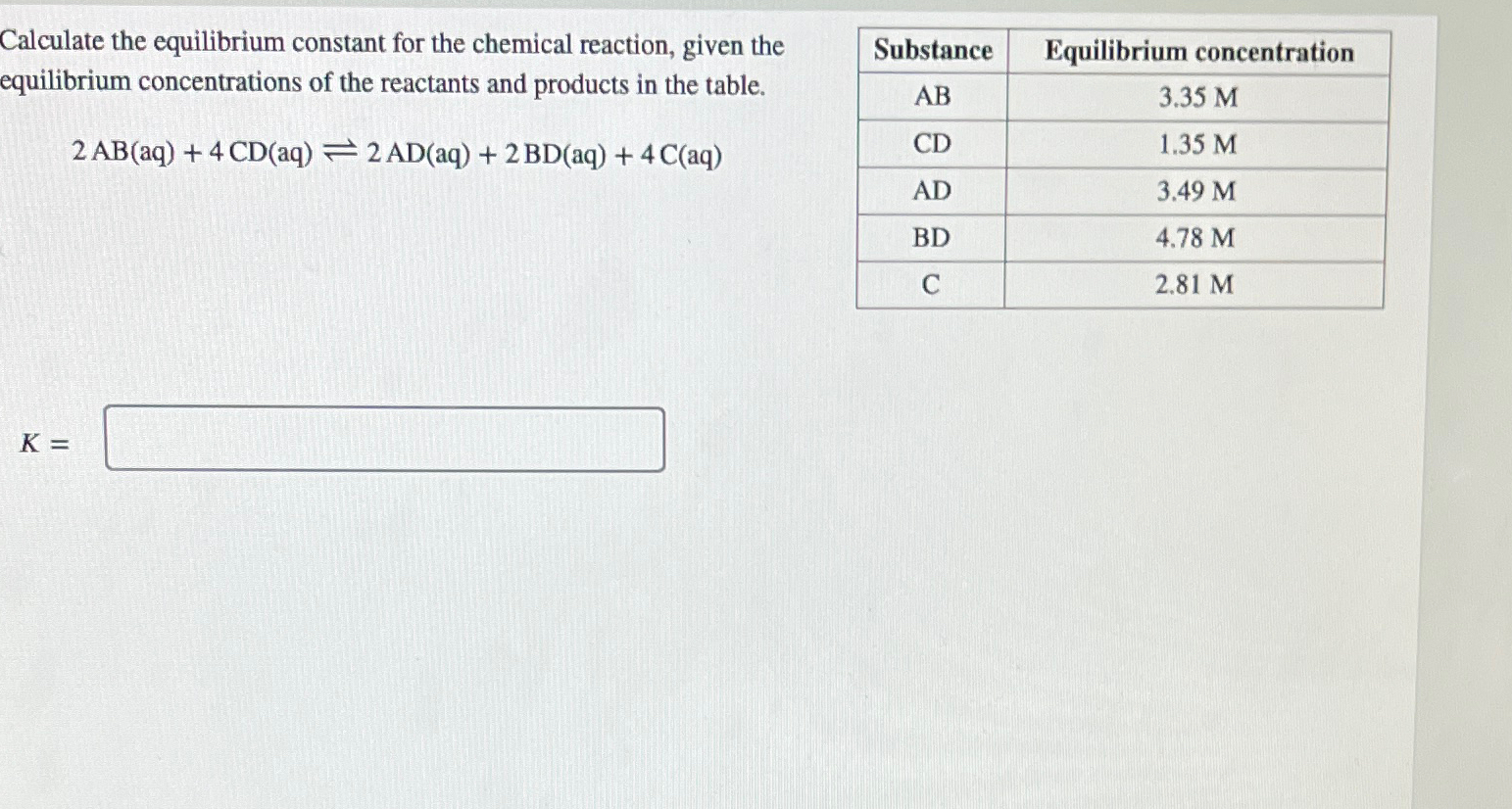 Solved Calculate the equilibrium constant for the chemical | Chegg.com