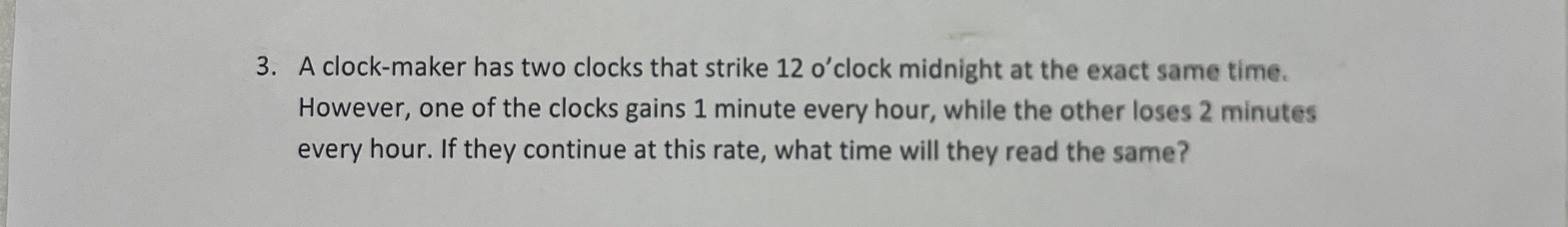 Solved A clock-maker has two clocks that strike 12 ﻿o'clock | Chegg.com