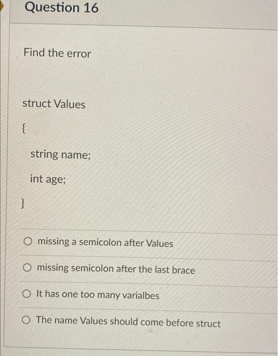 Solved Question 16 Find The Error Struct Values String 
