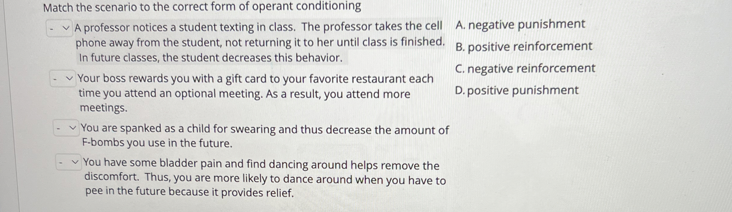 Solved Match the scenario to the correct form of operant | Chegg.com