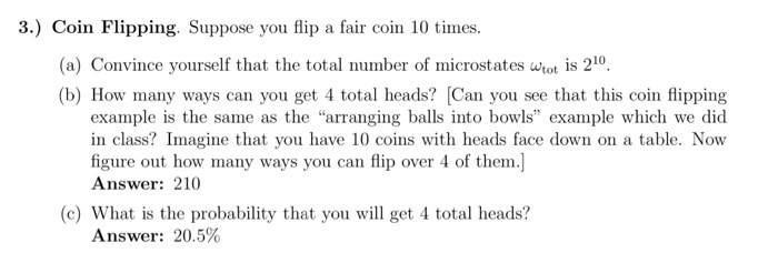 Solved 3.) Coin Flipping. Suppose you flip a fair coin 10 | Chegg.com