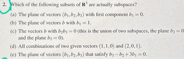 Solved 2. Which of the following subsets of R³ are actually | Chegg.com