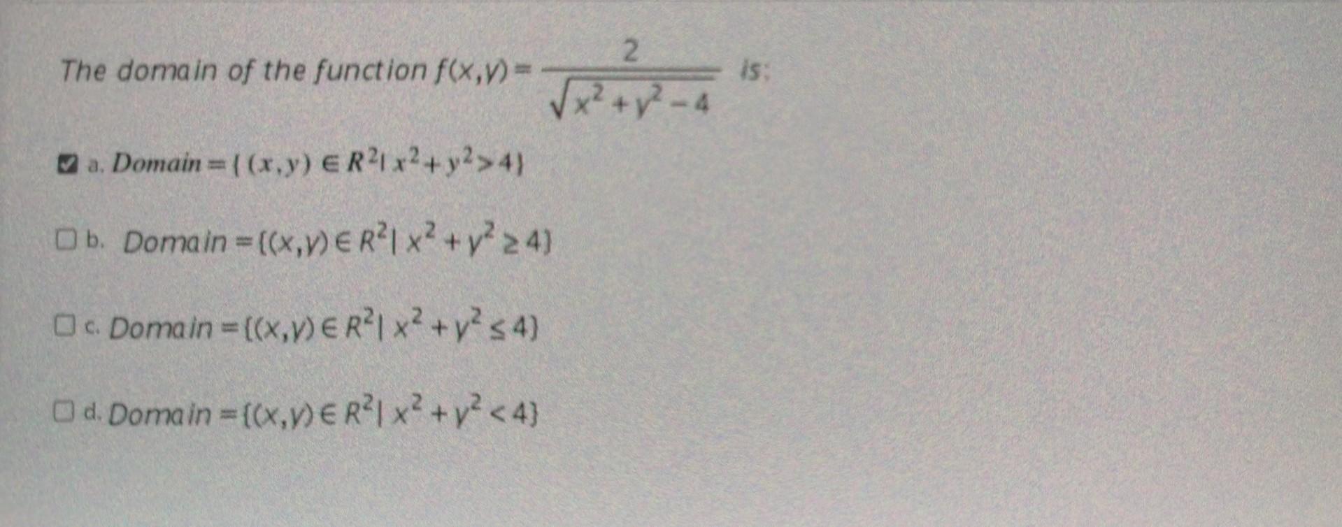 Solved doma in of the function f(x,y)=x2+y2−42 Domain | Chegg.com