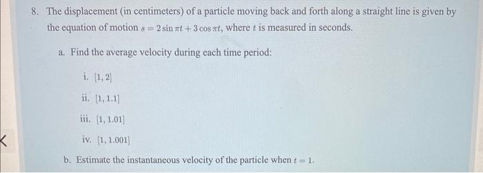 Solved 8. The displacement (in centimeters) of a particle | Chegg.com