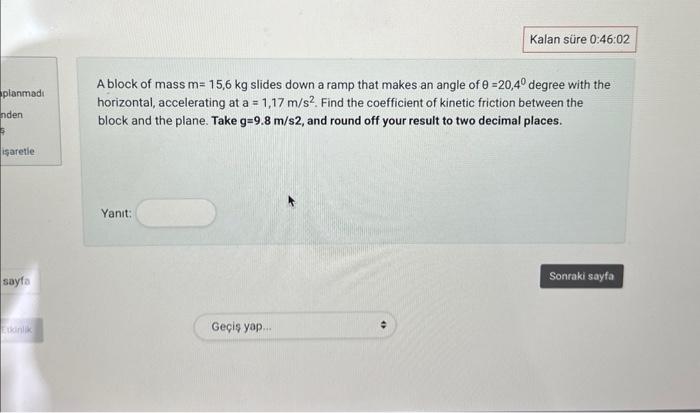 Solved A block of mass m=15,6 kg slides down a ramp that | Chegg.com