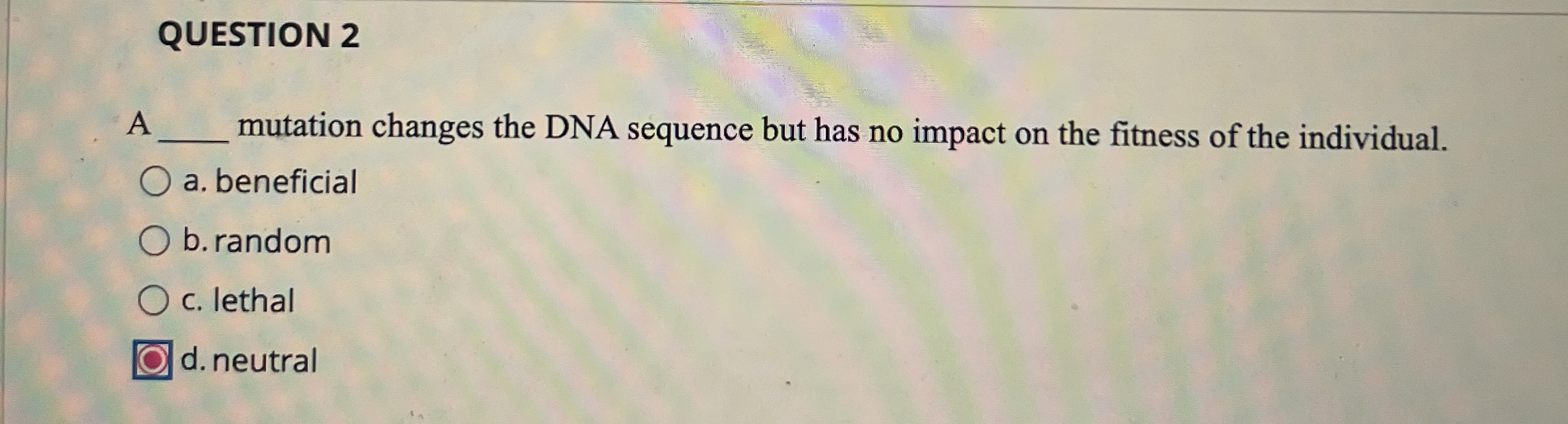 Solved QUESTION 2A ﻿mutation changes the DNA sequence but | Chegg.com