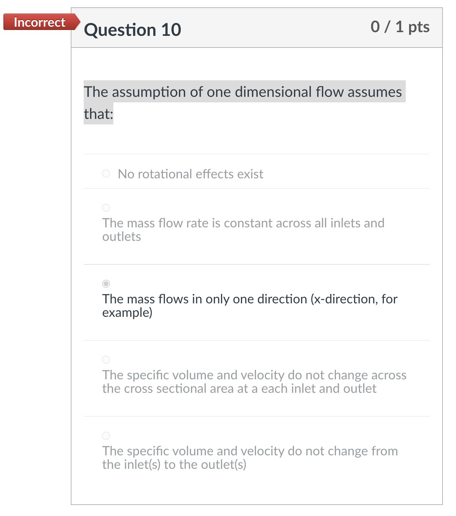 Solved Question 10The assumption of one dimensional flow | Chegg.com
