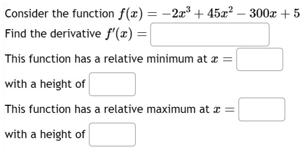 Solved Consider the function f(x)=-2x3+45x2-300x+5Find the | Chegg.com