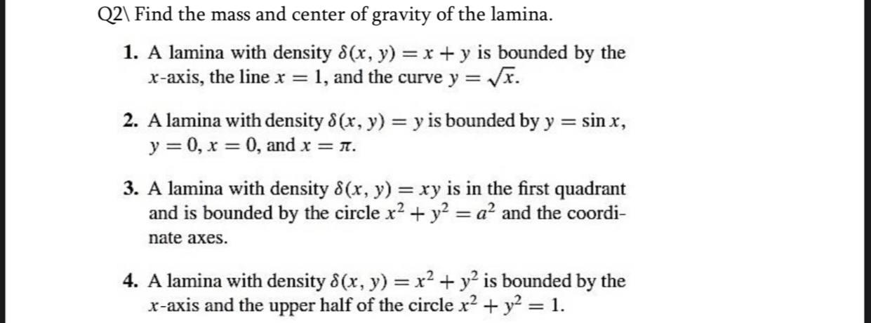 Solved Q2\ Find the mass and center of gravity of the | Chegg.com