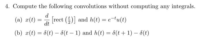 Solved 4. Compute the following convolutions without | Chegg.com