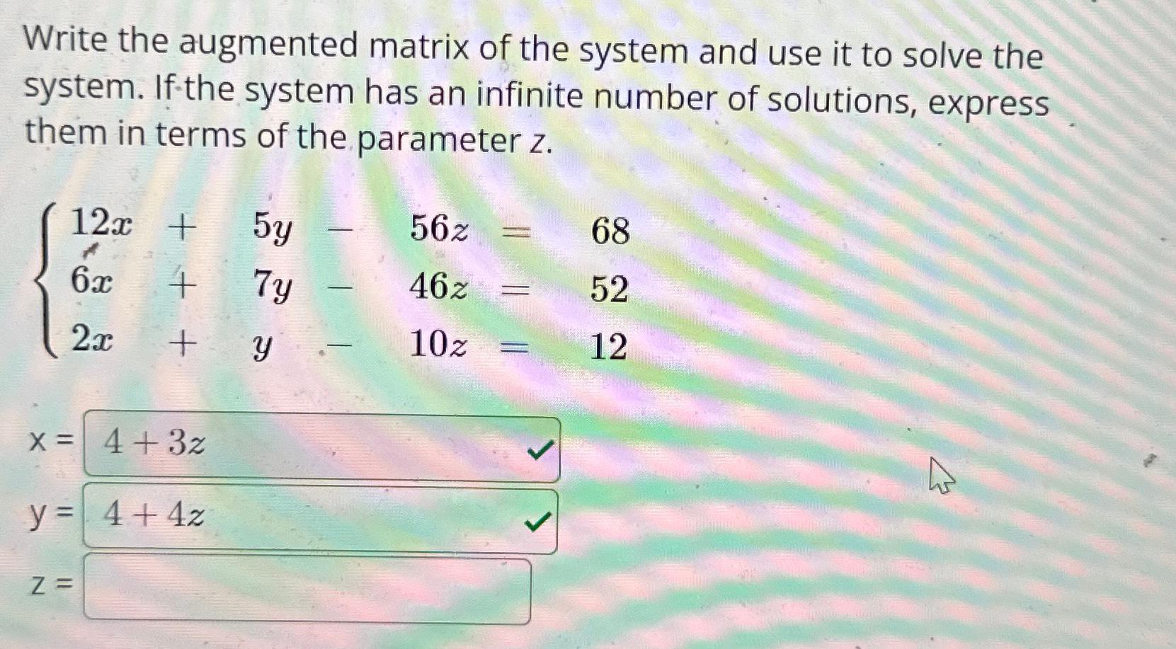 Solved Write the augmented matrix of the system and use it | Chegg.com