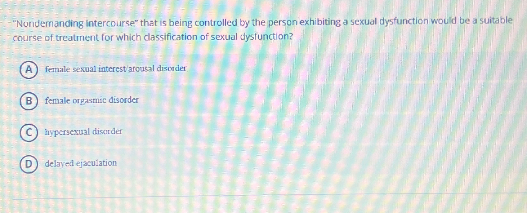 Solved "Nondemanding intercourse" that is being controlled | Chegg.com