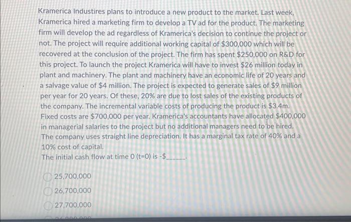 Solved Kramerica Industires plans to introduce a new product | Chegg.com