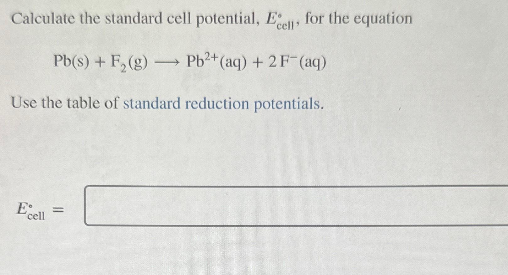 Solved Calculate The Standard Cell Potential Ecell ° ﻿for