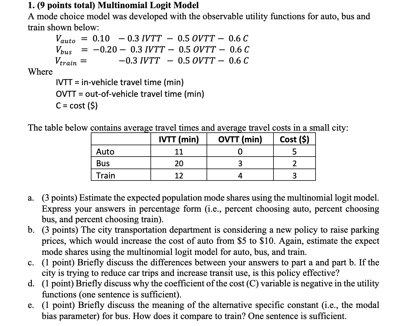 Solved (9 ﻿points total) ﻿Multinomial Logit ModelA mode | Chegg.com