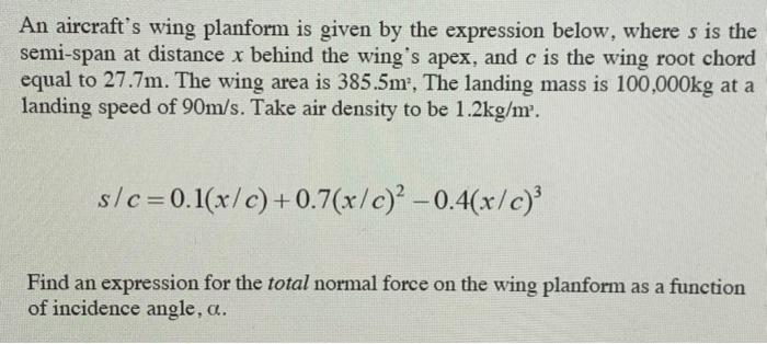Solved An aircraft's wing planform is given by the | Chegg.com
