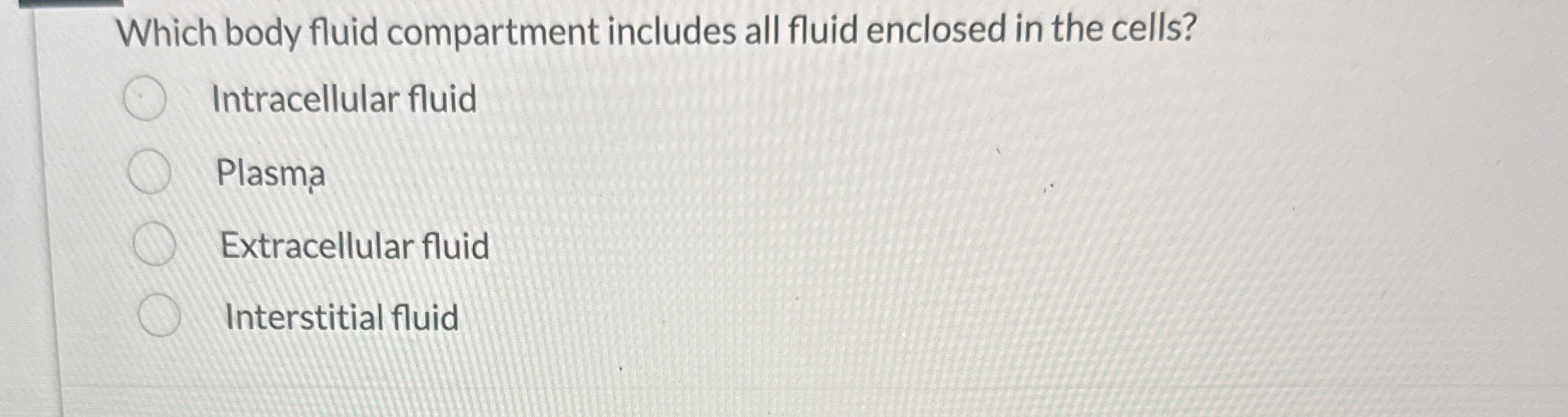 Solved Which body fluid compartment includes all fluid | Chegg.com