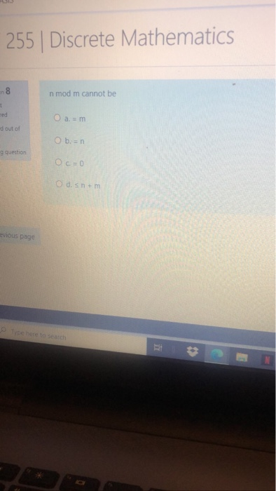 Solved 255 Discrete Mathematics - 8 n mod m cannot be O a. = | Chegg.com