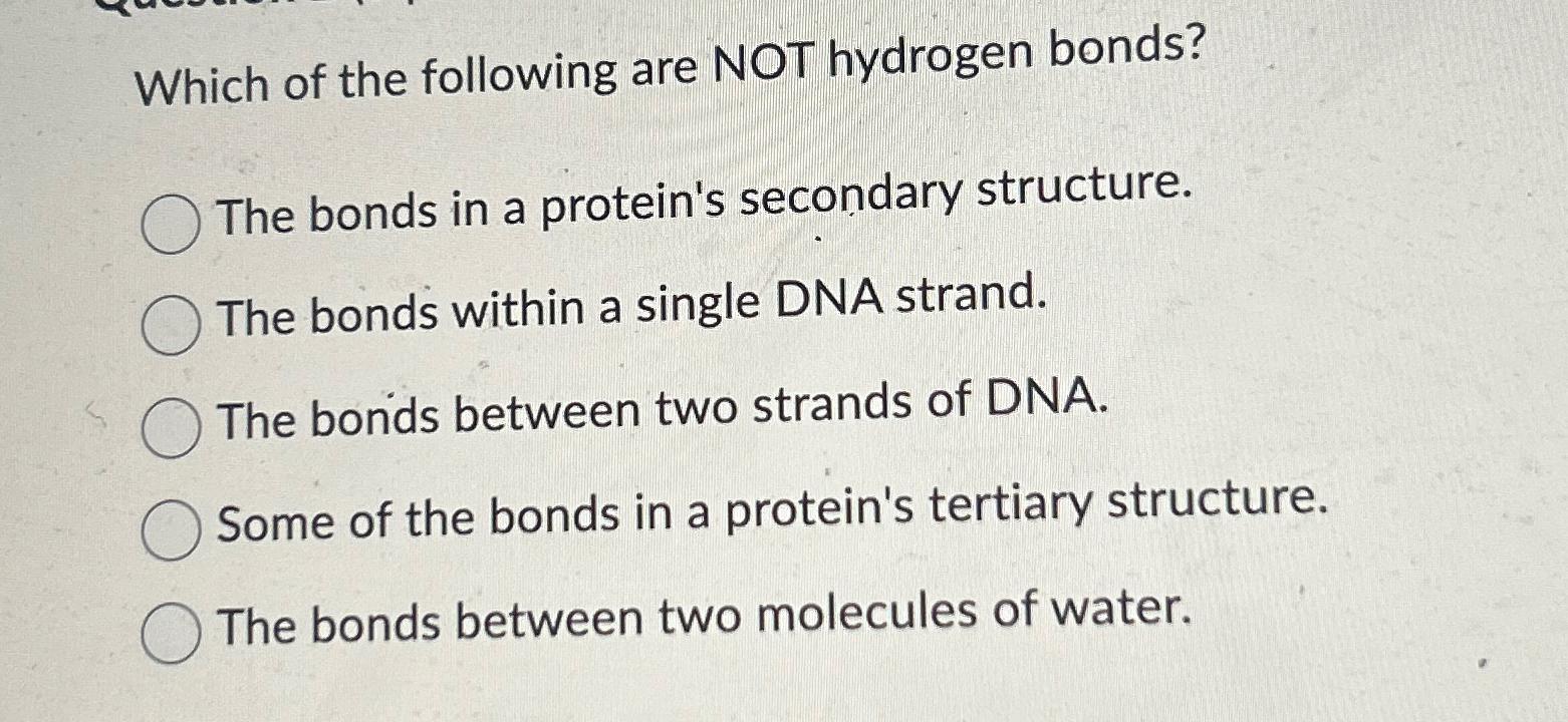 Solved Which of the following are NOT hydrogen bonds?The | Chegg.com