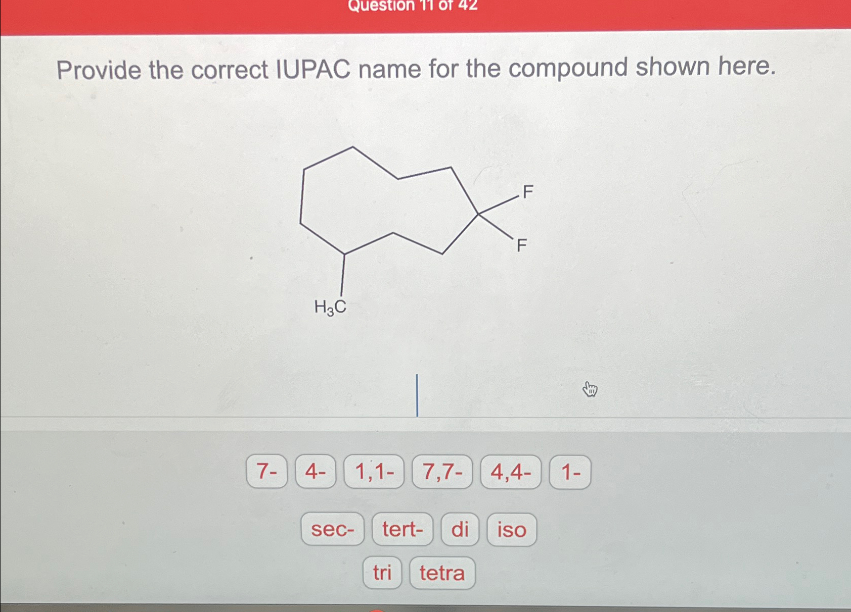 Solved Provide the correct IUPAC name for the compound shown | Chegg.com