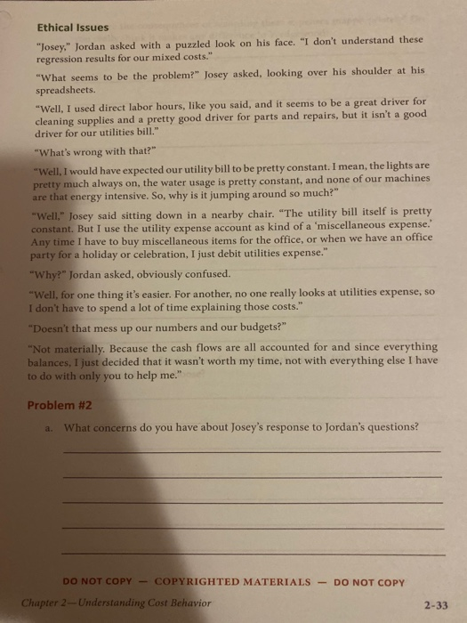 Ethical Issues "Josey," Jordan asked with a puzzled | Chegg.com