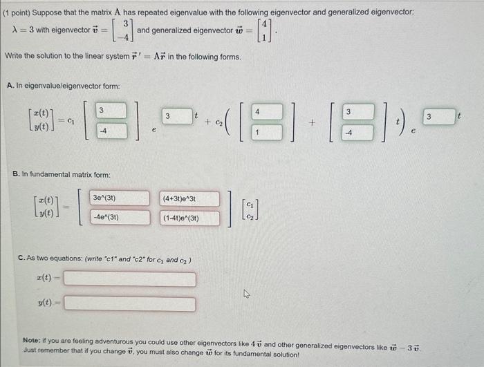 Solved 1 point) Suppose that the matrix A has repeated | Chegg.com