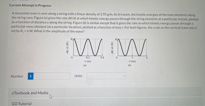Solved A sinusoidal wave is sent along a string with a | Chegg.com