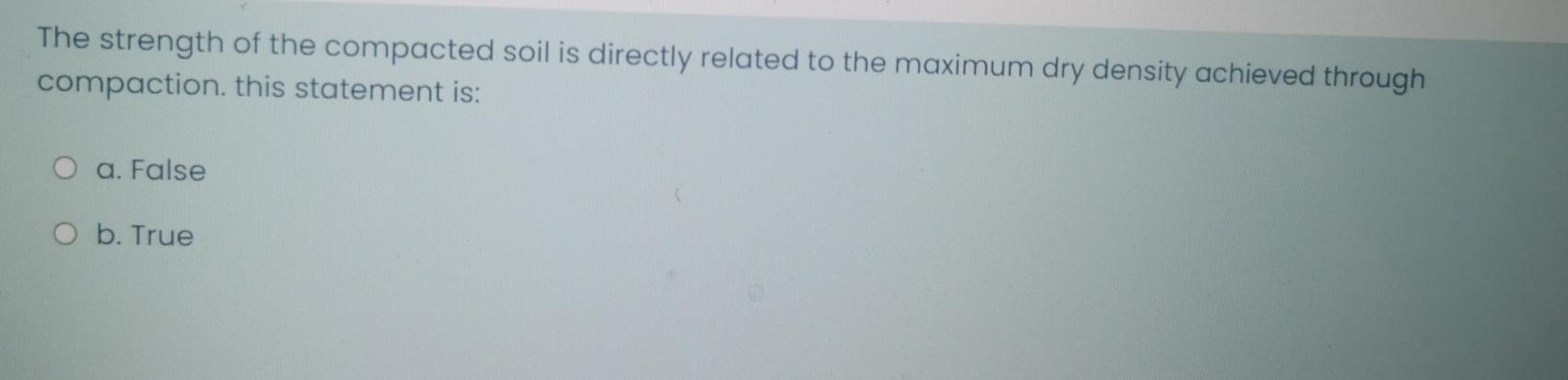 Solved The strength of the compacted soil is directly | Chegg.com