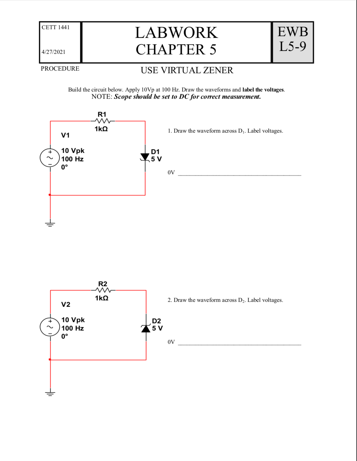 Solved Build the circuit below. Apply 10Vp at 100 ﻿Hz . | Chegg.com