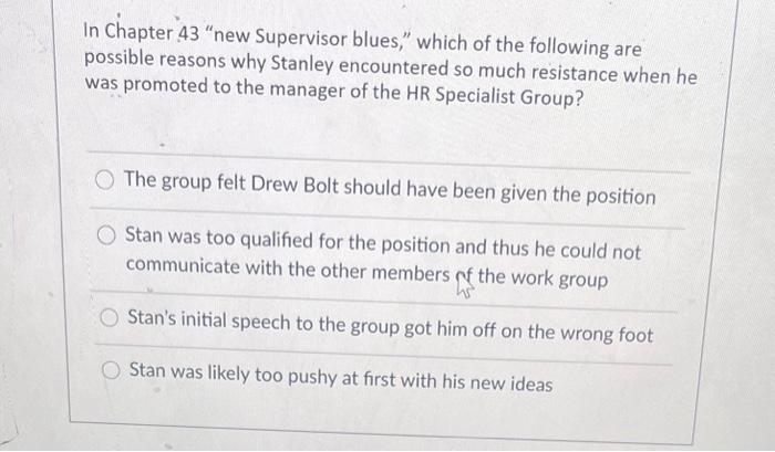 Solved In Chapter 43 "new Supervisor blues," which of the | Chegg.com