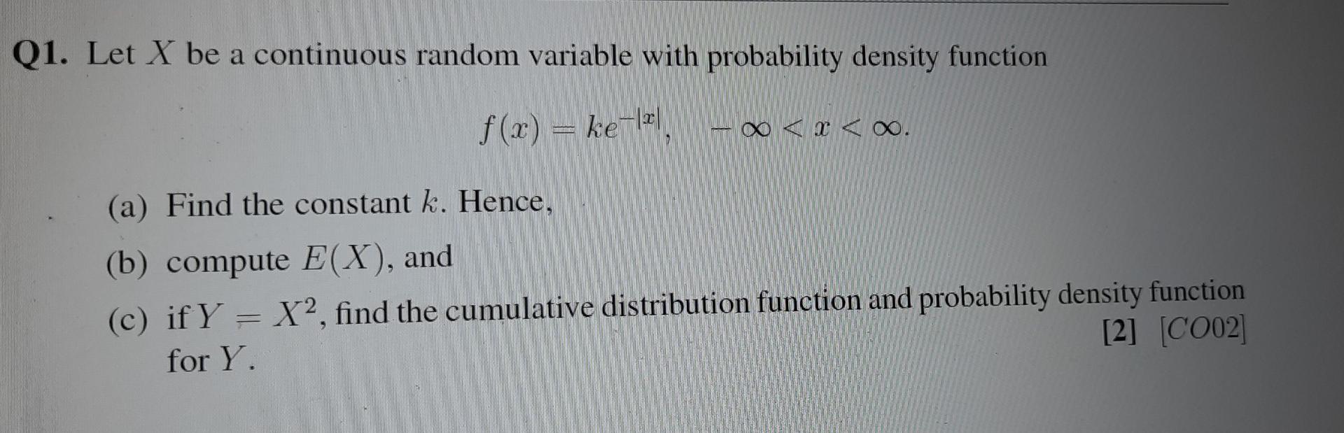 Solved Q1. Let X be a continuous random variable with | Chegg.com