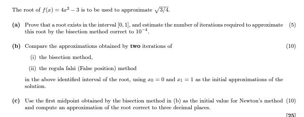 Solved The root of f(x)=4x2-3 ﻿is to be used to approximate | Chegg.com