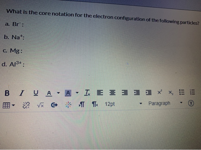 Solved What is the core notation for the electron | Chegg.com