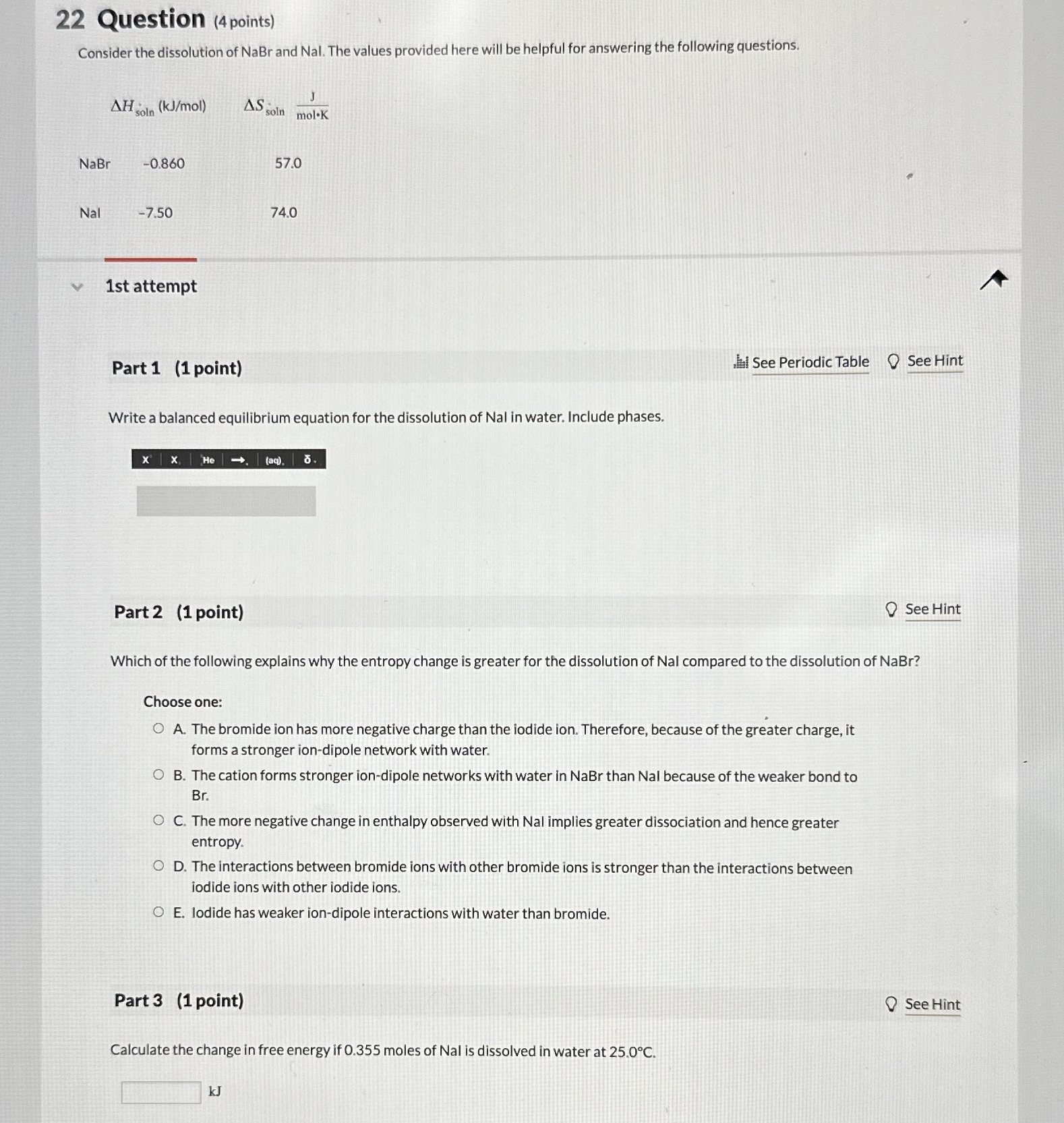 Solved 22 ﻿Question (4 ﻿points)Consider the dissolution of | Chegg.com