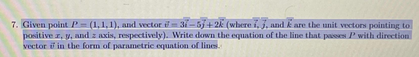 Solved Given point P=(1,1,1), ﻿and vector | Chegg.com