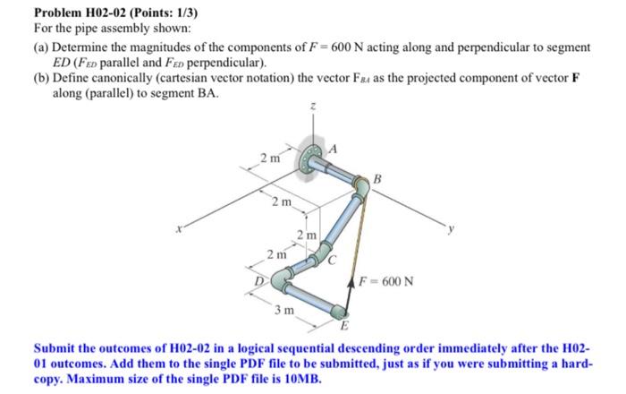 Solved Problem H02-02 (Points: 1/3) For the pipe assembly | Chegg.com