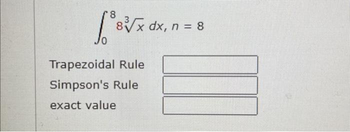 Solved Use the trapezoidal rule and simpsons rule to | Chegg.com