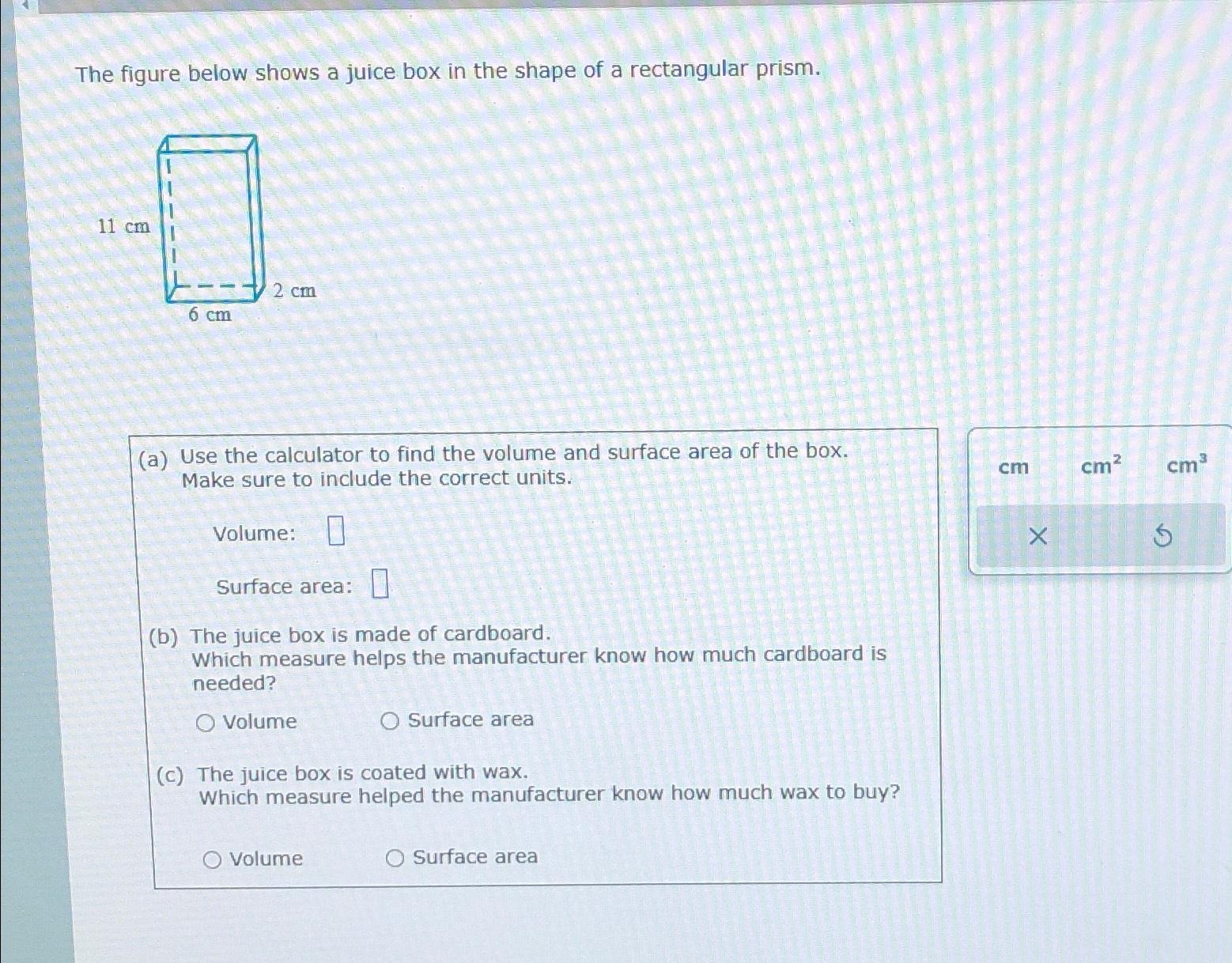 Solved The figure below shows a juice box in the shape of a | Chegg.com