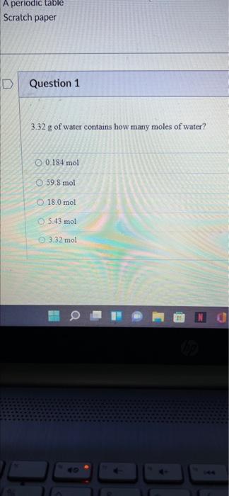 Solved A periodic table Scratch paper D Question 1 3.32 g of | Chegg.com