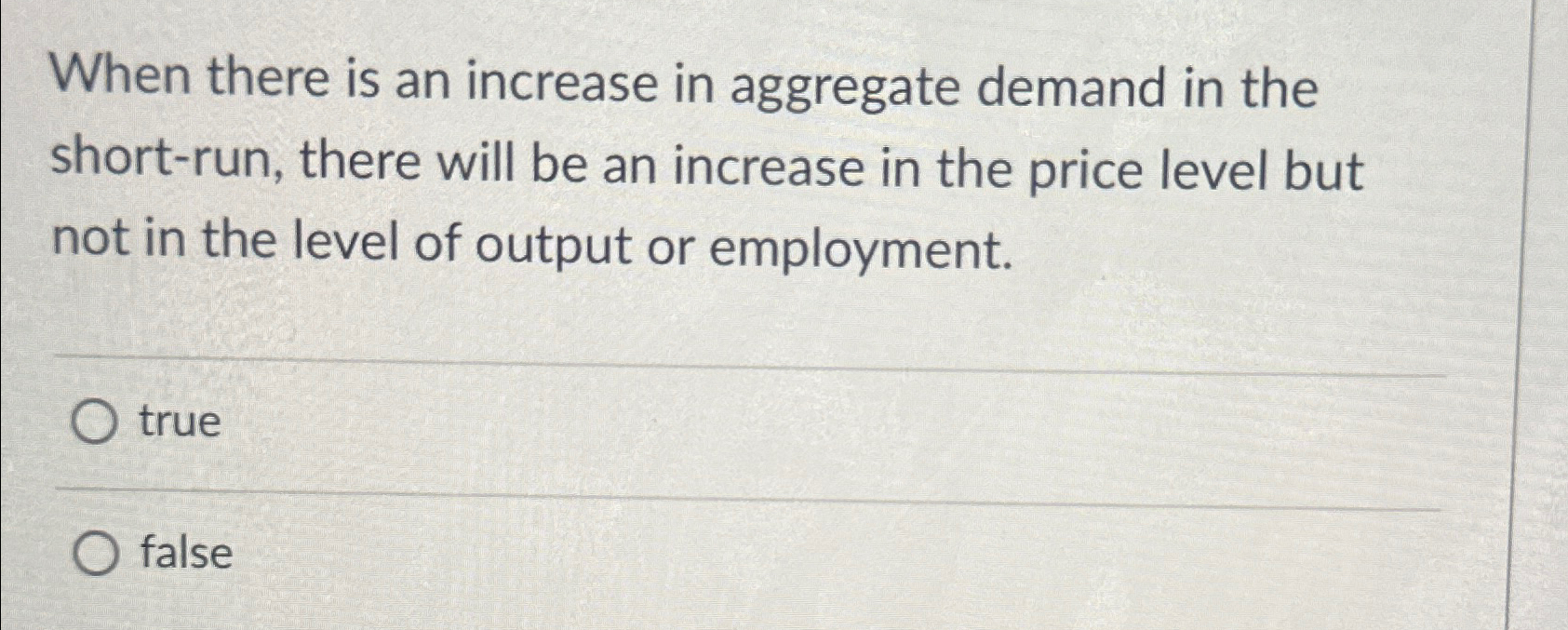 Solved When there is an increase in aggregate demand in the | Chegg.com