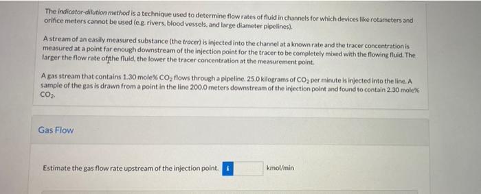 Solved The indicator dilution method is a technique used to | Chegg.com