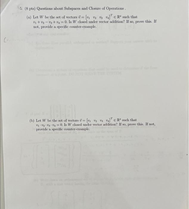 Solved 5. (8 pts) Questions about Subspaces and Closure of | Chegg.com
