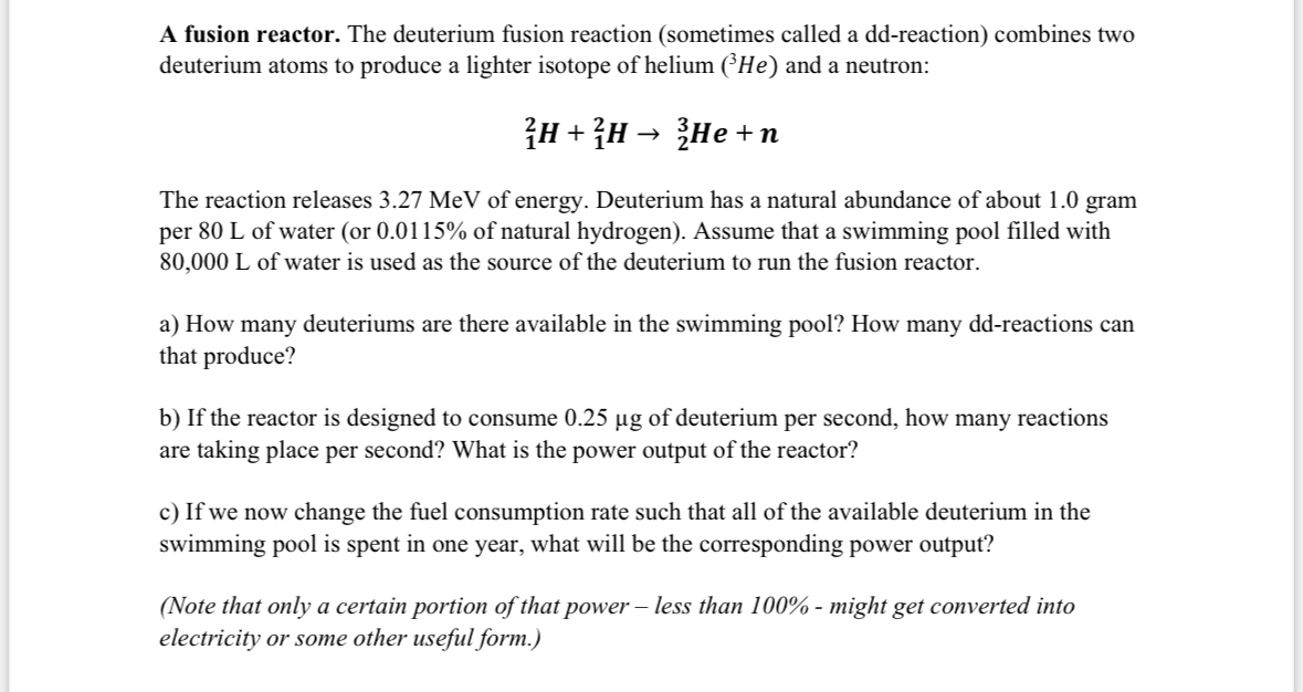 Solved A fusion reactor. The deuterium fusion reaction | Chegg.com