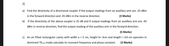Solved 2) a) Find the directivity of a directional coupler | Chegg.com